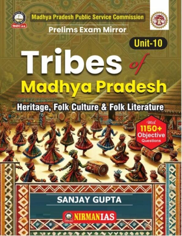 Tribes of Madhya Pradesh heritage Folk Culture Literature Unit-10 ...